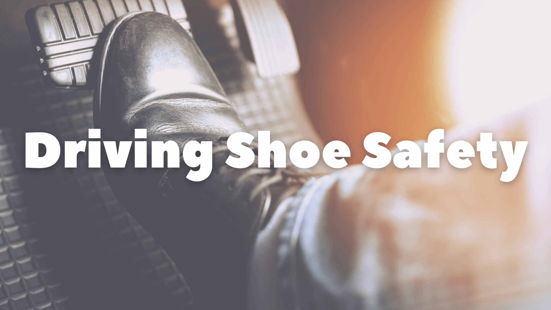 Driving Shoe Safety: Best & Worst Footwear for the Road | SERE